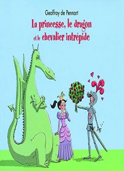 LA PRINCESSE, LE dragon, et le chevalier intrepide-G Pennart EUR 91,31 ...