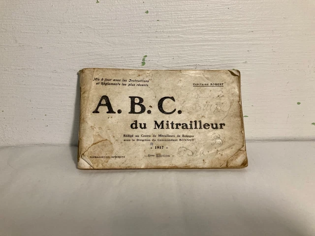 RARE. WW1. 1ERE guerre mondiale. ABC du mitrailleur. 1917. 5eme édition ...