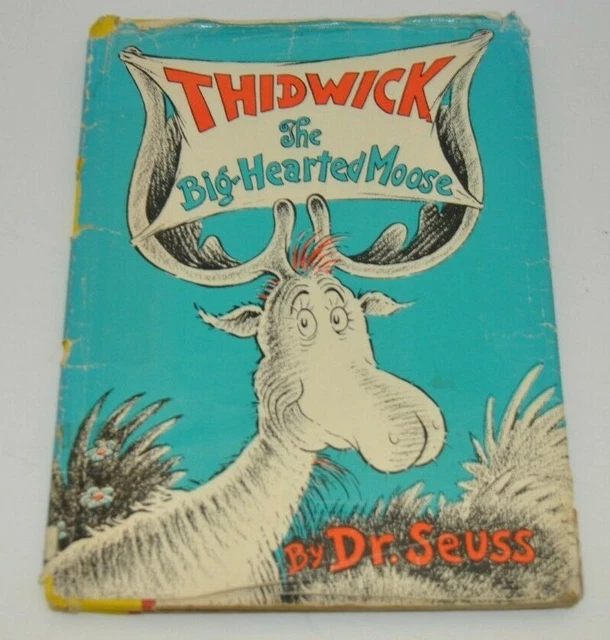 THIDWICK THE BIG Hearted Moose Dr.Seuss BOOK 1948 poor condition $27.60 ...