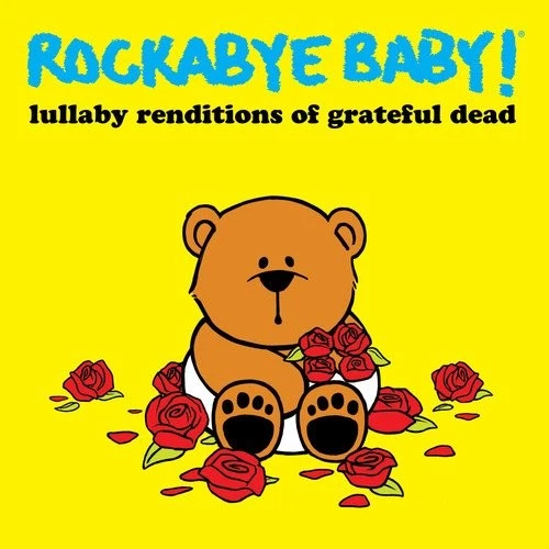 LULLABY RENDITIONS OF Grateful Dead (CD) Rockabye Baby! (US IMPORT) £20 ...