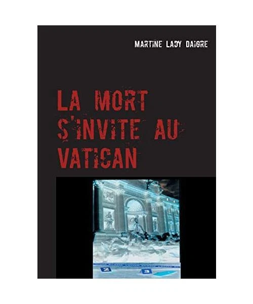 LA MORT S'INVITE au Vatican, Martine Lady Daigre EUR 8,26 - PicClick FR