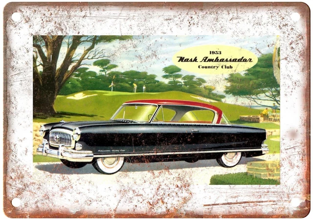 VINTAGE 1953 NASH Automobile Ad Retro Look Reproduction Metal Sign ...