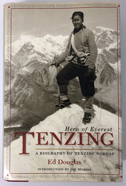 TENZING HERO OF Everest A Biography of Tenzing Norgay Ed Douglas 2003 ...