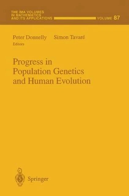 PROGRESS IN POPULATION Genetics and Human Evolution by Peter Donnelly (English) £118.49 ...