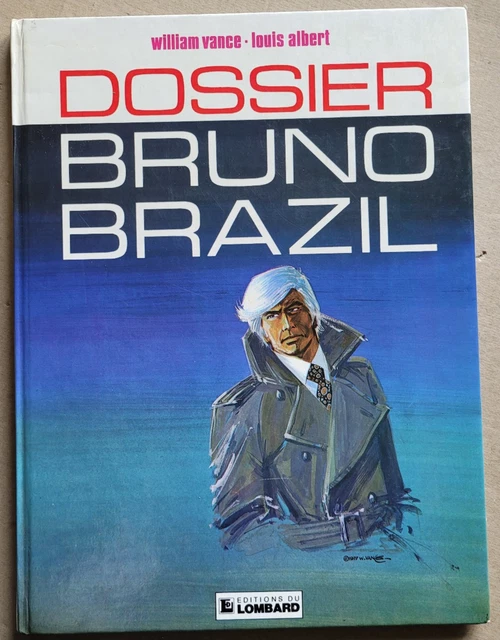 BRUNO BRAZIL T 10a Dossier Bruno Brazil VANCE & L ALBERT Le Lombard 01/ ...