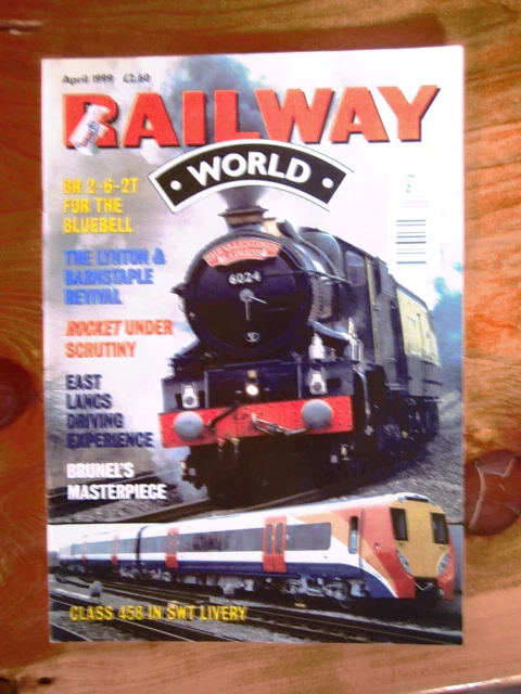 MAGAZINE AUSTRALIAN RAILWAY World April 1999 Vol. 60 No. 707 * Must See ...