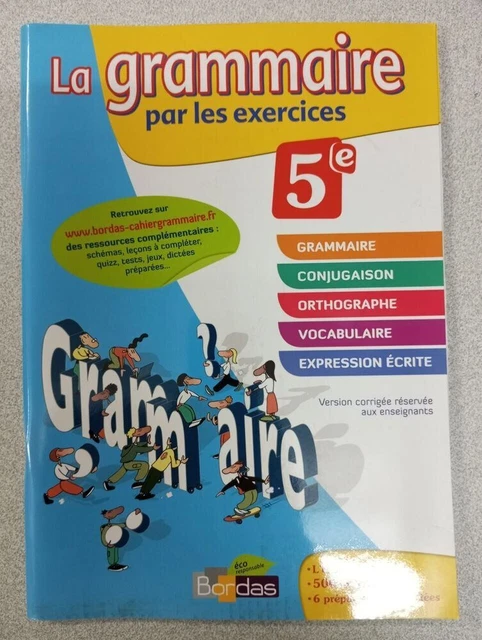 LA GRAMMAIRE PAR les exercices 5e - VERSION CORRIGÉE RÉSERVÉE AUX ...