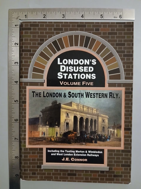 LONDONS DISUSED STATIONS Volume Five J E Connor 2005 Paperback 1st £13. ...