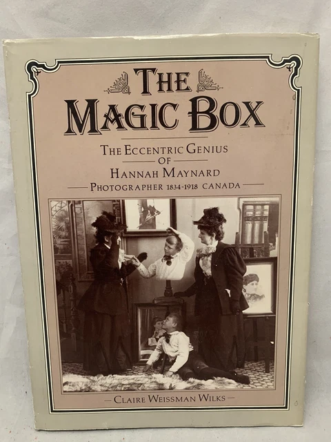 THE MAGIC BOX: The Eccentric Genius Of Hannah Maynard, “Signed”, H/C ...