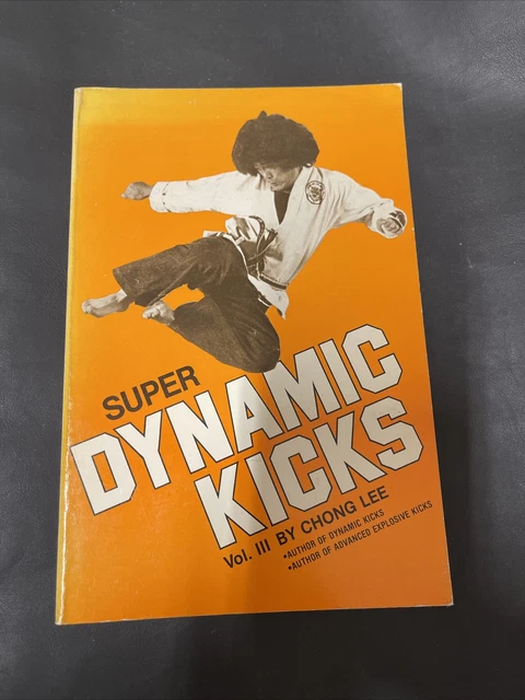SUPER DYNAMIC KICKS Vol.3 Book Buch By Chong Lee Taekwondo EUR 5,99 - PicClick FR