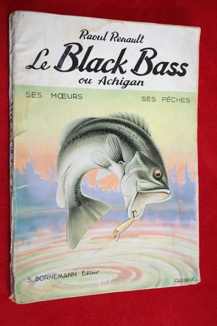 LE BLACK BASS ou ACHIGAN RAOUL RENAULT EDITION 1958 ILLUSTRATIONS EUR 5 ...