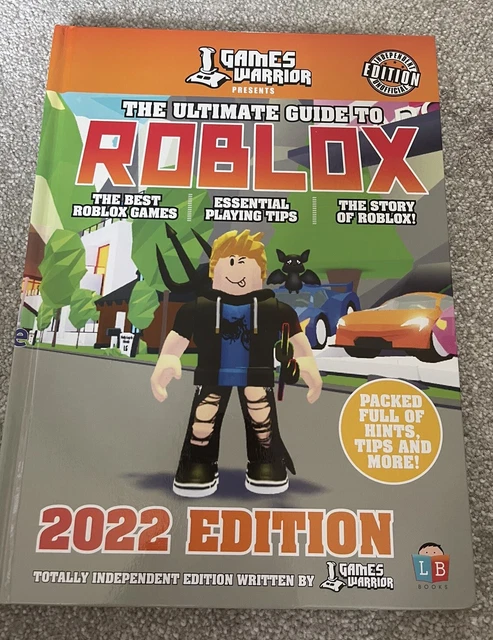 ROBLOX ULTIMATE GUIDE by GamesWarrior 2022, Little Brother Books £2.79 ...