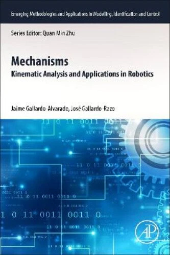 MECHANISMS: KINEMATIC ANALYSIS and Applications in Robotics (Emerging EUR 142,03 - PicClick FR
