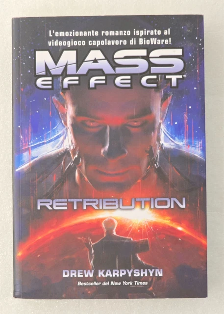 MASS EFFECT RETRIBUTION Drew Karpushyn prima edizione 2010 Multiplayer EUR 90,00 - PicClick IT
