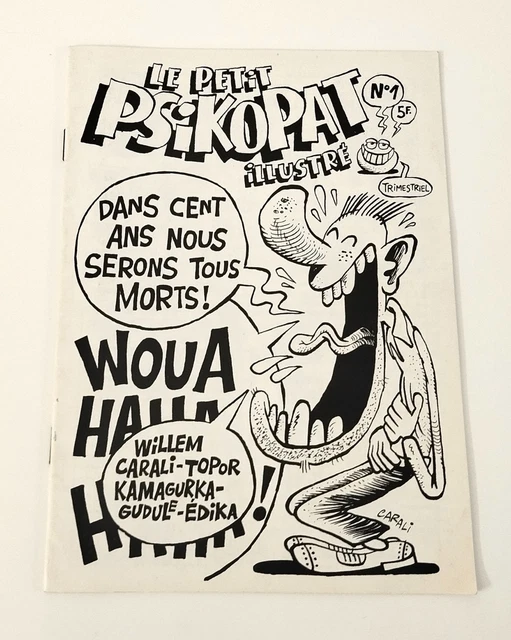 LE PETIT PSIKOPAT illustré N° 1 Willem Carali Edika Gudul Topor RARE BD ...