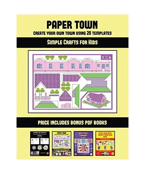 SIMPLE CRAFTS FOR Kids (Paper Town - Create Your Own Town Using 20 ...