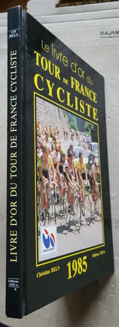 LE LIVRE D'OR du Tour de France Cyclisme 1985 C HELN éd Titus 1985 EUR ...