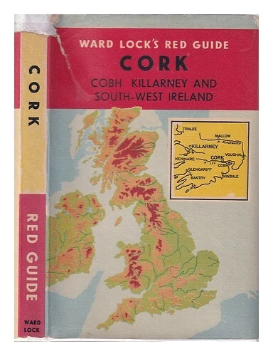 GUIDE ROUGE DE WARD LOCK Pour Cork/ Cobh, Glengarriff, Killarney Et Le ...