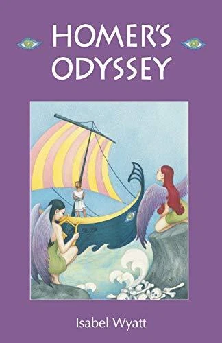 HOMER'S ODYSSEY: A Retelling by Isabel Wyatt by Isabel Wyatt Paperback ...