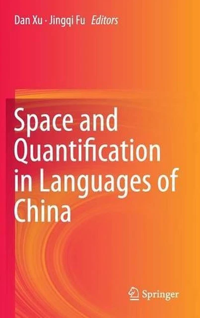 SPACE AND QUANTIFICATION in Languages of China by Dan Xu (English ...