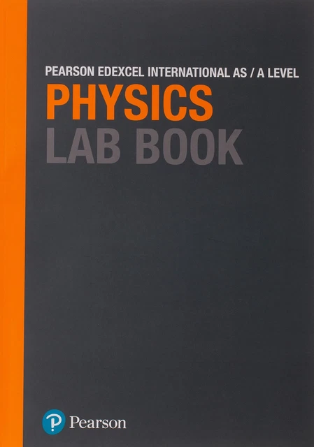 PEARSON EDEXCEL INTERNATIONAL A Level Physics Lab Book: Lab Book EUR 7 ...