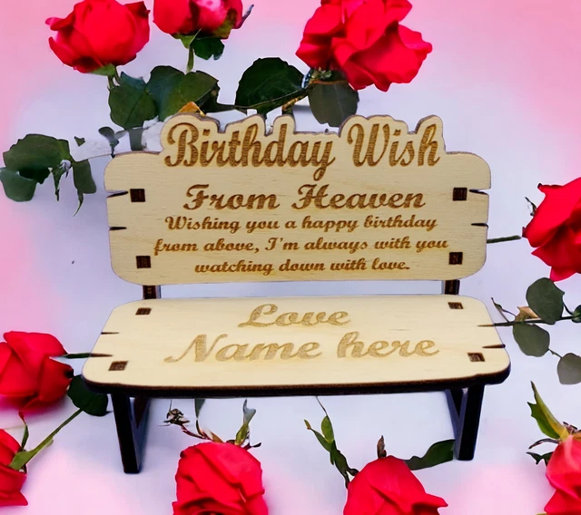 BIRTHDAY WISHES FROM Heaven in loving memory memorial Bench family ...
