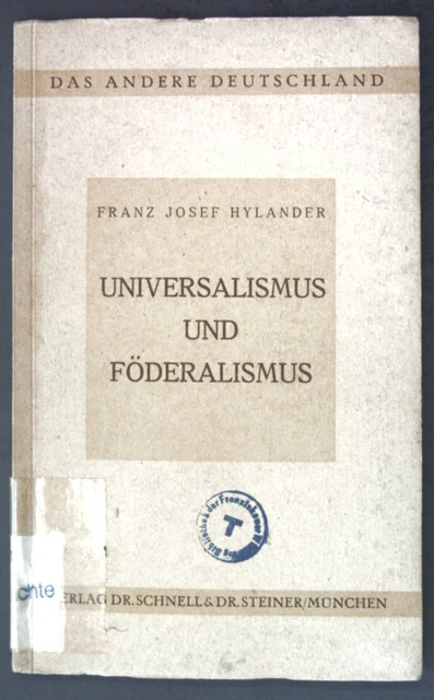 UNIVERSALISMUS UND FÖDERALISMUS als Erbe und Aufgabe des christlichen Abendlande EUR 3,79 ...