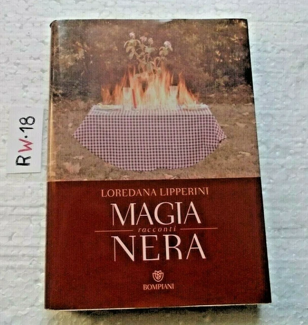 LIBRO MAGIA NERA Loredana Lipperini Bompiani Prima Ediz 2019 Come Nuovo ...
