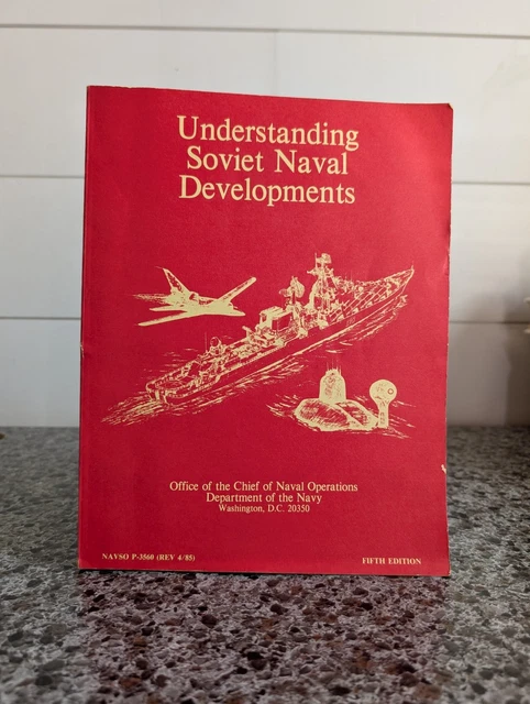 UNDERSTANDING SOVIET NAVAL Developments; 5th Edition, July 1985 £11.17 ...