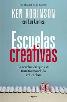 ESCUELAS CREATIVAS. LA revolución que está transforma... | Book ...