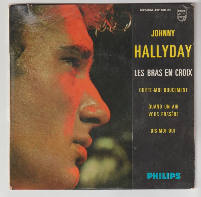 JOHNNY HALLYDAY " LES BRAS EN CROIX " Philips 432.908 (EP 4 titres) EUR ...