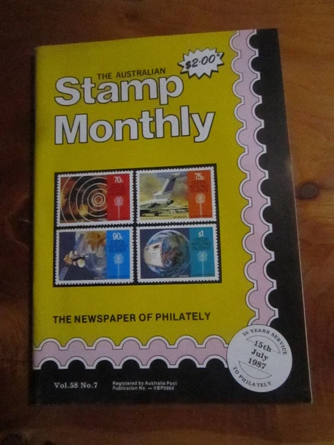 MAGAZINE THE AUSTRALIAN Stamp Monthly July 1987 Vol. 58 No. 7 Great ...