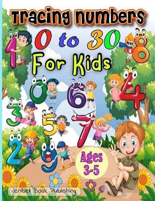 TRACING NUMBERS 0 to 30 for Kids Ages 3-5 by Jenibell Book Publishing ...
