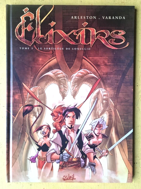 BD ELIXIRS N°1 le sortilege de loxullio 2008 Arleston Varanda TBETAT ...