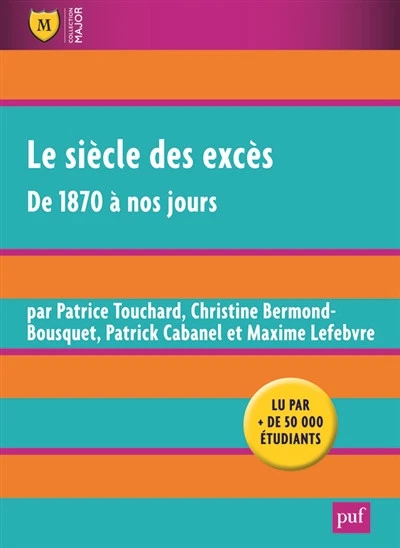 LE SIECLE DES exces : de 1870 a nos jours, Patrice Touchard EUR 6,77 ...