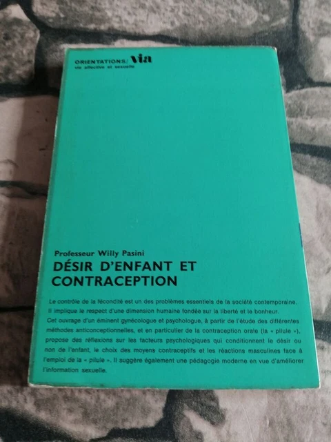 DESIR D'ENFANT ET contraception | Willy Pasini | Bon état EUR 31,00 ...