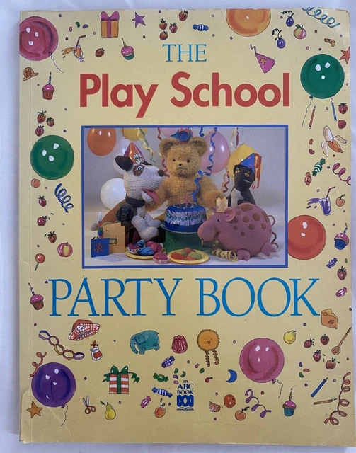 1998 THE PLAY School PARTY BOOK Soft cover by Laurine Croasdale $8.90 ...