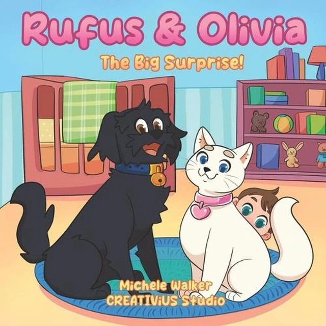 RUFUS & OLIVIA: The Big Surprise! by Michele Walker Paperback Book $35. ...
