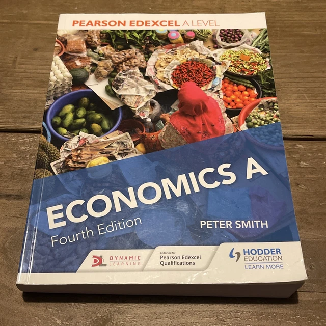 PEARSON EDEXCEL A level Economics A Fourth Edition,Peter Smith £12.50 ...