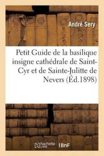 PETIT GUIDE DE la Basilique Insigne Cath drale de Saint-Cyr Et de EUR 19,19 - PicClick FR