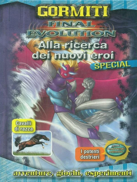 GORMITI, ALLA RICERCA Dei Nuovi Eroi Aa.vv. Rcs Quotidiani 2008 Final Evolution EUR 2,76 ...