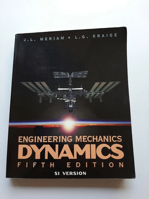 MERIAM AND KRAIGE Engineering Mechanics Dynamics SI version 5th Edition ...