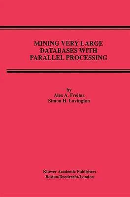 MINING VERY LARGE Databases with Parallel Processing - 9781461375234 £142.45 - PicClick UK