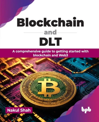 BLOCKCHAIN AND DLT: A comprehensive guide to getting started with blockchain EUR 65,79 - PicClick FR