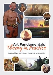 ART FUNDAMENTALS: THEORY in Practice: How to critique... | Livre | état ...