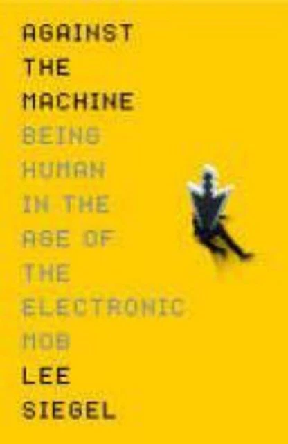 AGAINST THE MACHINE: Étant Humain En The Âge De The Electronic Rmo EUR 4,98 - PicClick FR