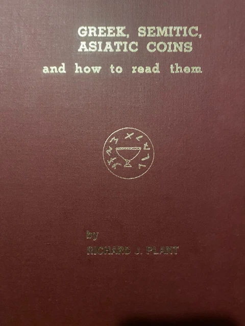 NUMISMATIQUE GREEK SEMITIC Asiatic Coins and How To Read Them Richard ...