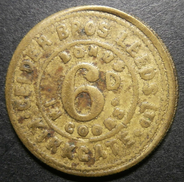 TRADE TOKEN - Gelder Bros. 6d Kirkgate Leeds - Brass sixpence 26.1mm £4 ...