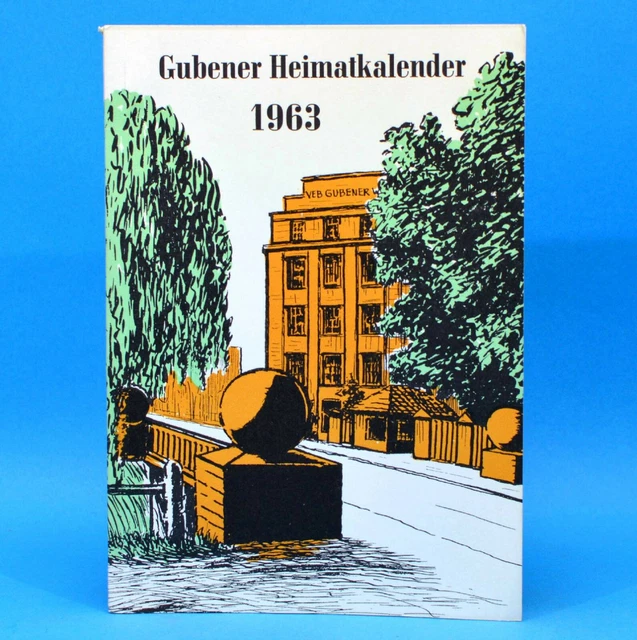 GUBEN | GUBENER Heimatkalender | 1963 | Heimatforschung DDR C EUR 12,59 ...