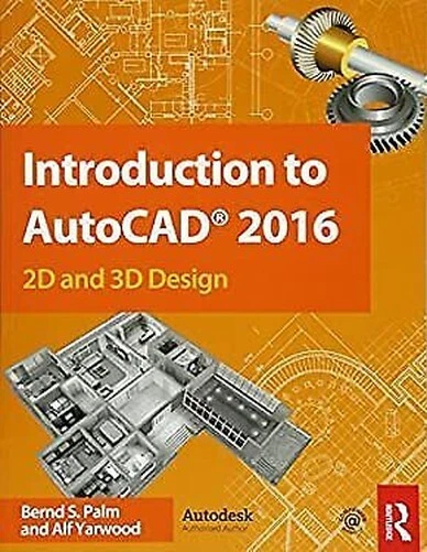 INTRODUCTION TO AUTOCAD 2016: 2D Et 3D Design Bernd S EUR 5,74 ...